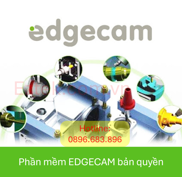 Phần mềm Edgecam bản quyền - Milling/MillTurn/Multiaxis